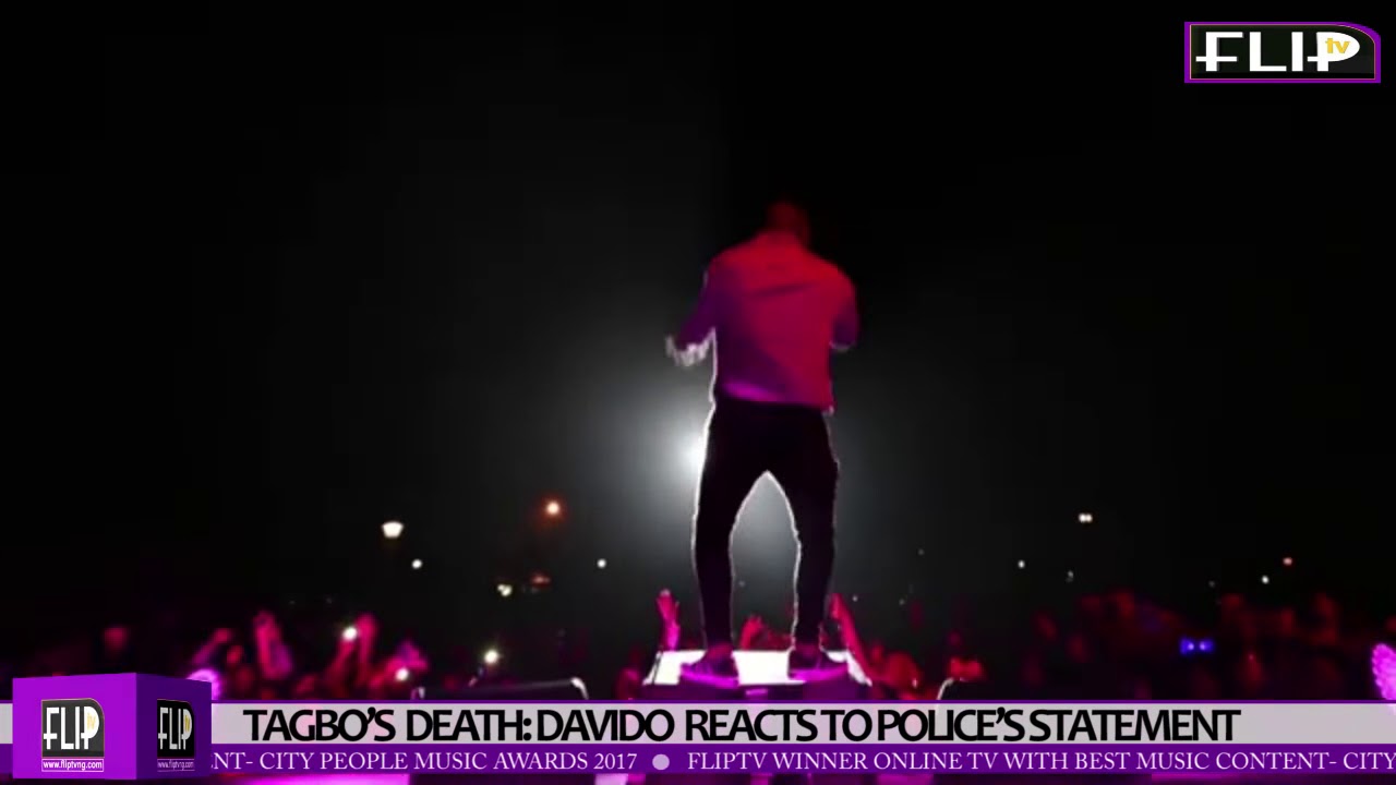 TAGBO’S DEATH DAVIDO REACTS TO POLICE’S STATEMENT WATCH OUT - YouTube