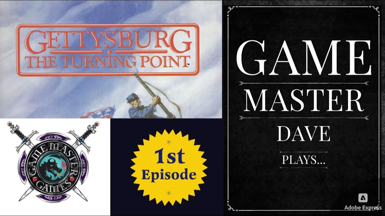 Gettysburg, The Turning Point, Game Master Dave Plays... Episode 1 ...