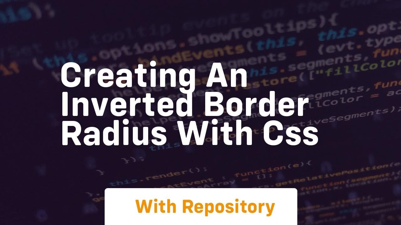 creating an inverted border radius with css - YouTube