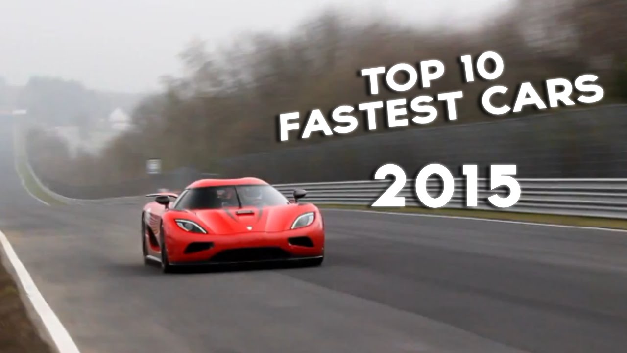 Top 10 Fastest Cars In The World 2014/2015 - YouTube