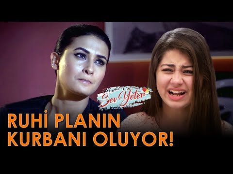 RUHİ PLANIN KURBANI OLUYOR! (Sev Yeter 211.Bölüm Özeti)