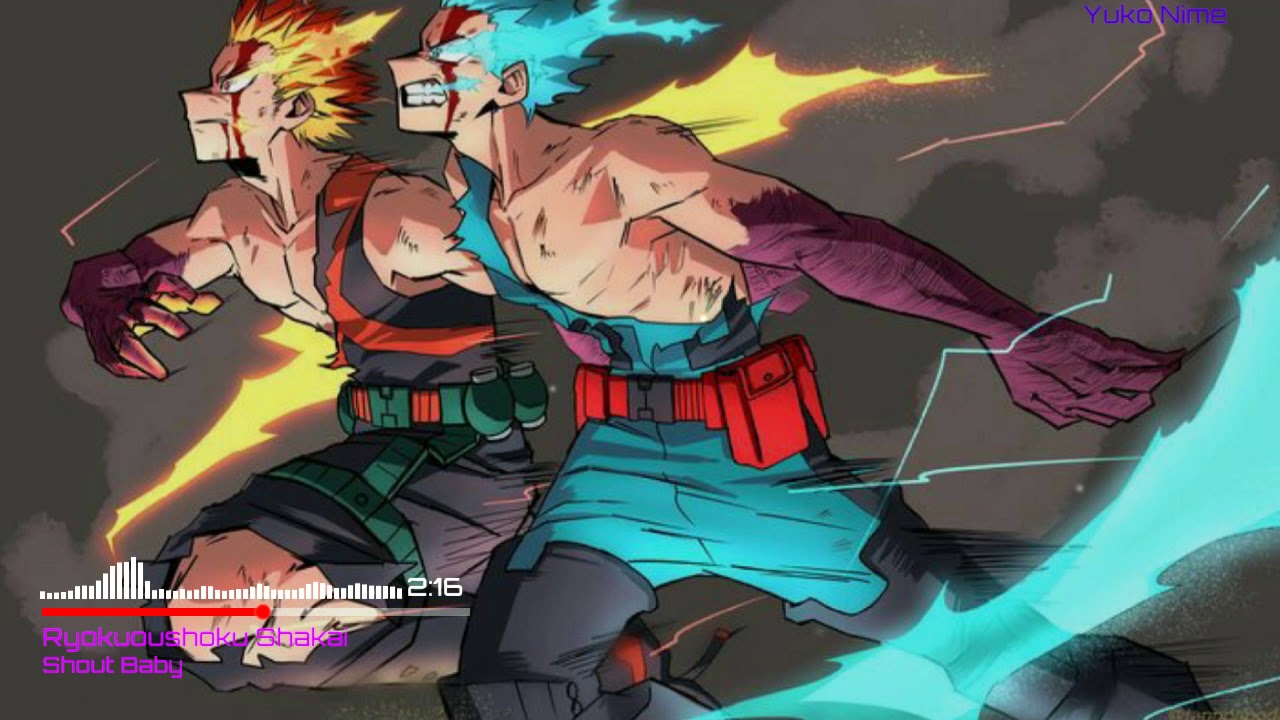 『Ryokuoushoku Shakai - Shout Baby』ED 2 BNHA S4 - YouTube