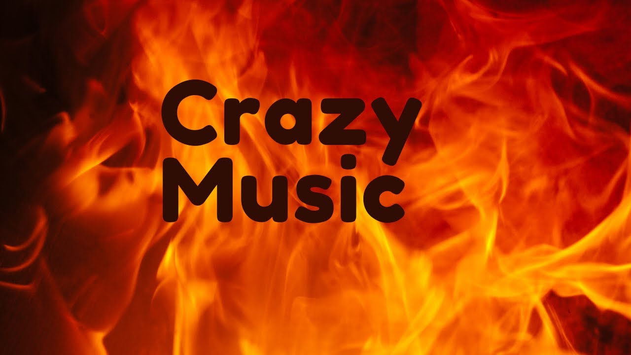 Crazy Music - YouTube