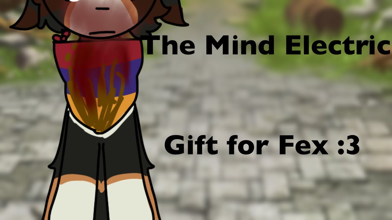 The mind electric animatic || Gift for @FexTheWolf #budsforbuddies ...