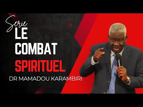 Dr Mamadou KARAMBIRI: LE COMBAT SPIRITUEL, partie 2 - YouTube