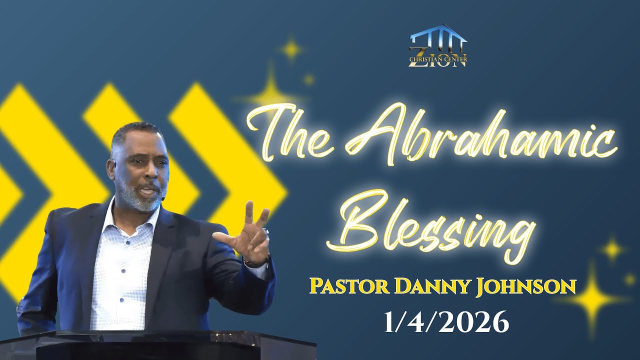"THE ABRAHAMIC BLESSING" 1-4-2026 Pastor Danny Johnson Full Sunday ...
