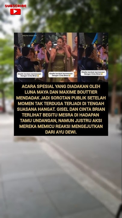 Ayu Dewi Tegur Gisel & Cinta Brian yang Umbar Kemesraan di Acara Luna Maya & Maxime - YouTube