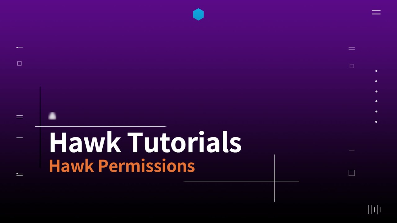 Hawk Tutorials: Hawk Permissions - YouTube