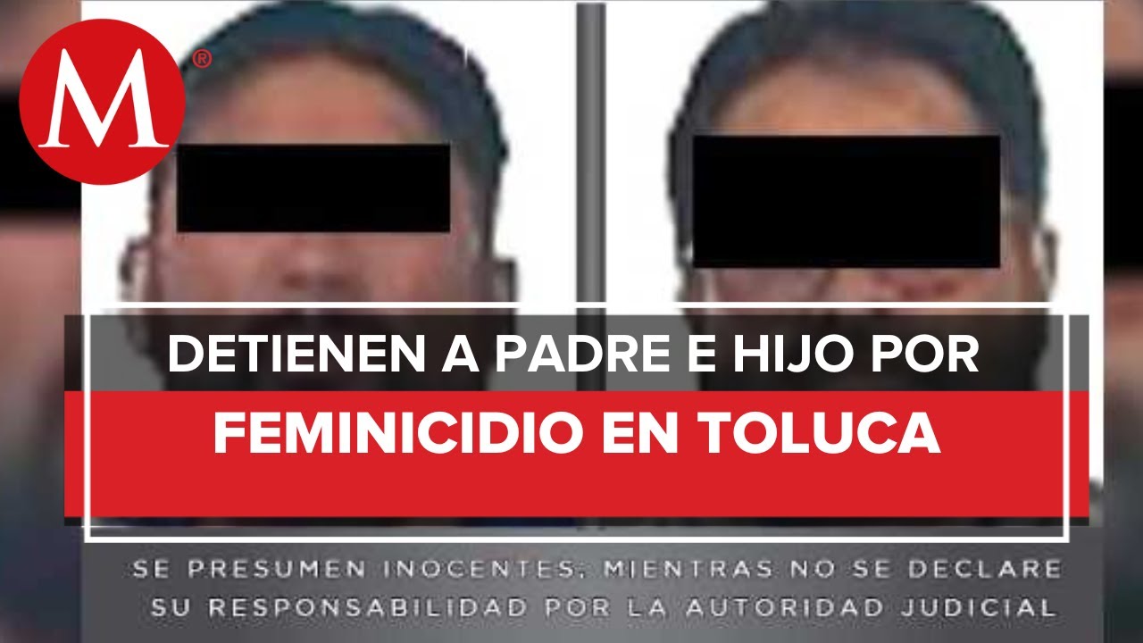 Caen padre e hijo por secuestro y asesinato de Mitzi; joven hallada ...