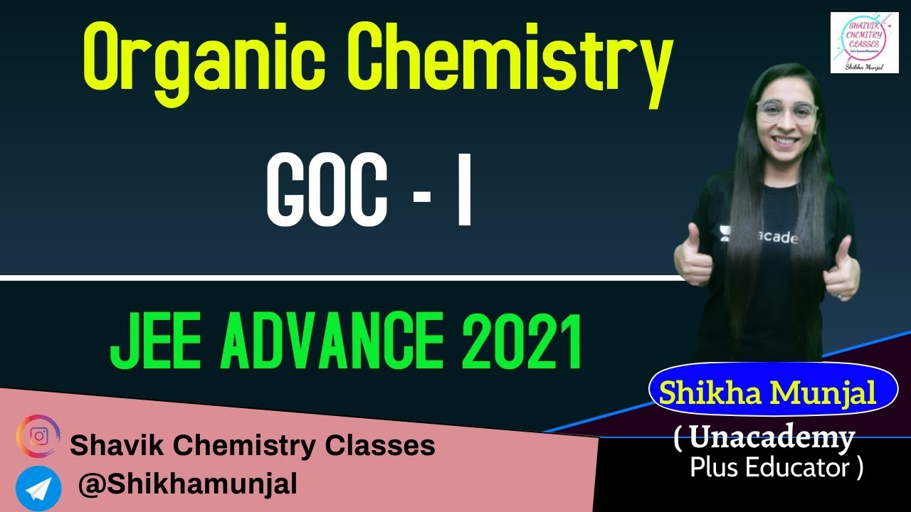 JEE Advance 2021:Organic Chemistry Practice Questions I General Organic ...