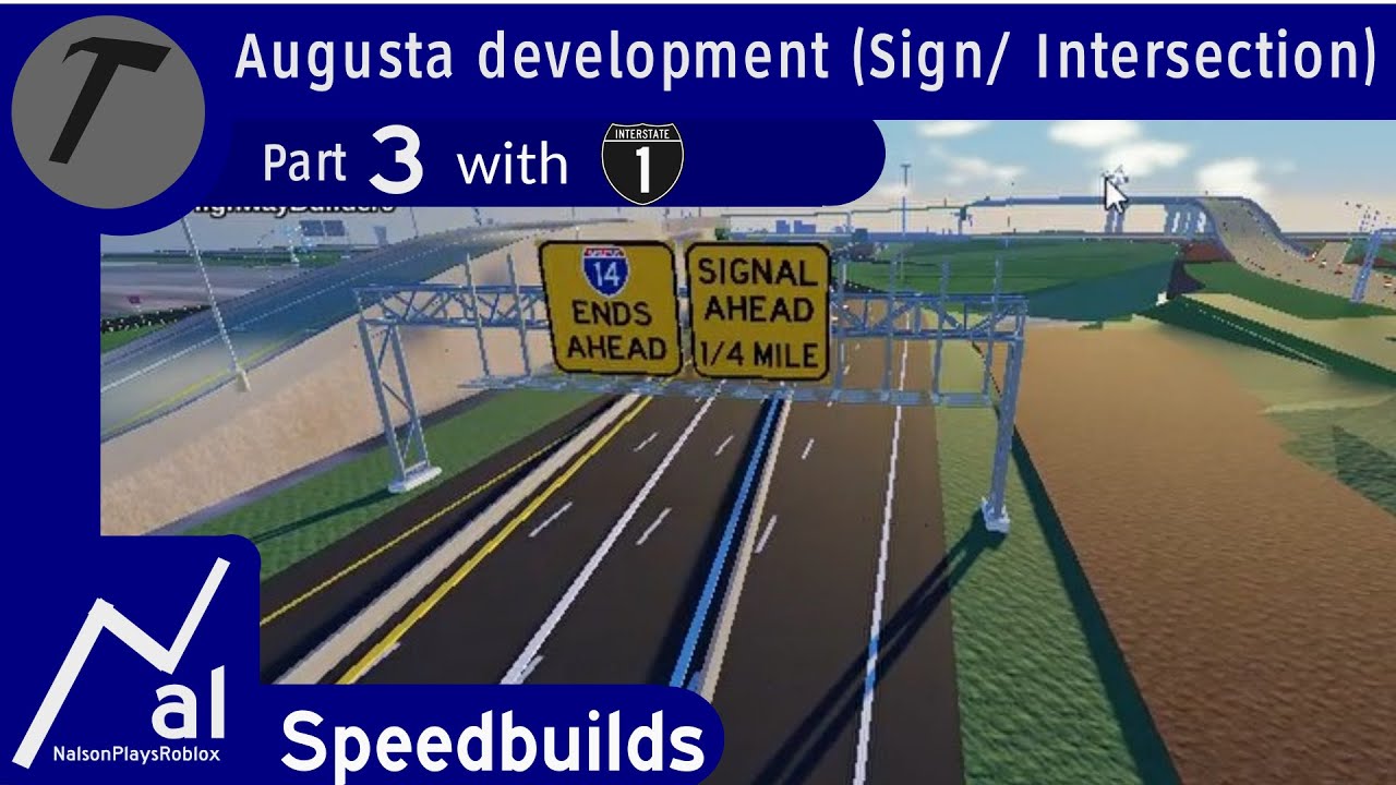 Speedbuild pt. 3 : Augusta Development | Sign Placements & Intersection ...
