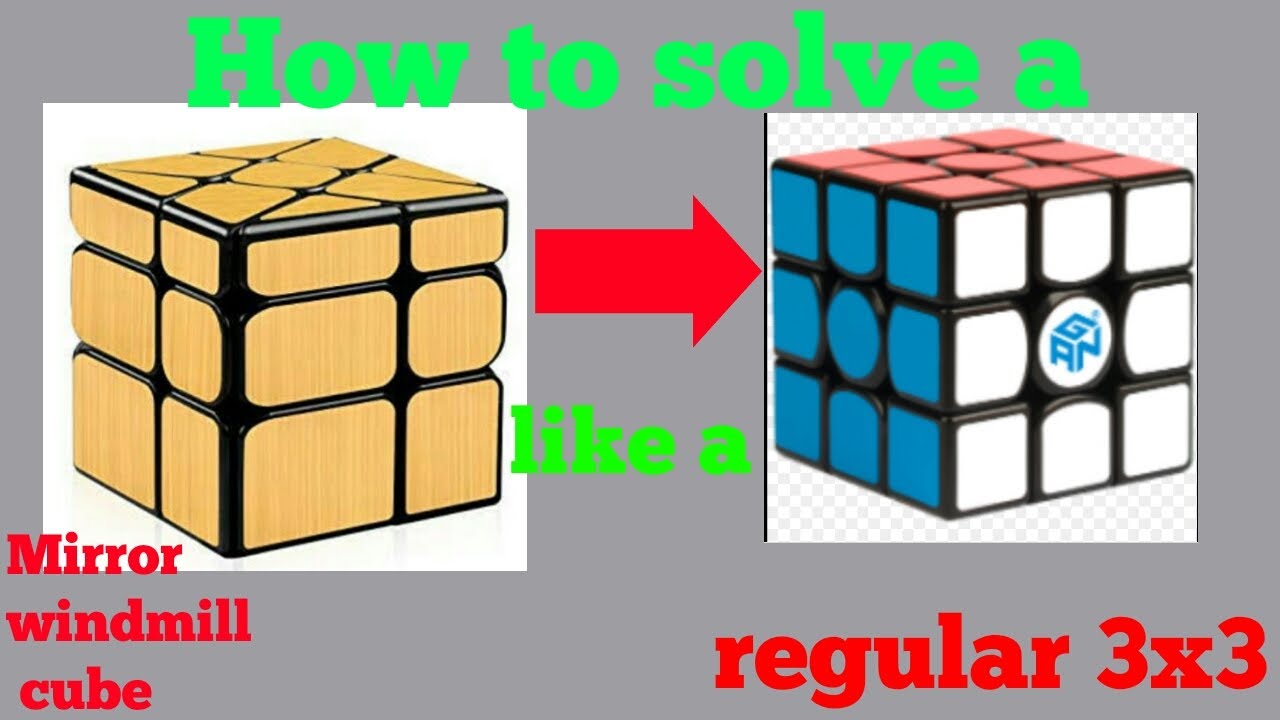 How To Solve A Mirror Windmill Cube Just Like A Regular 3x3 YouTube how-to-solve-a-mirror-windmill-cube-just-like-a-regular-3x3-youtube