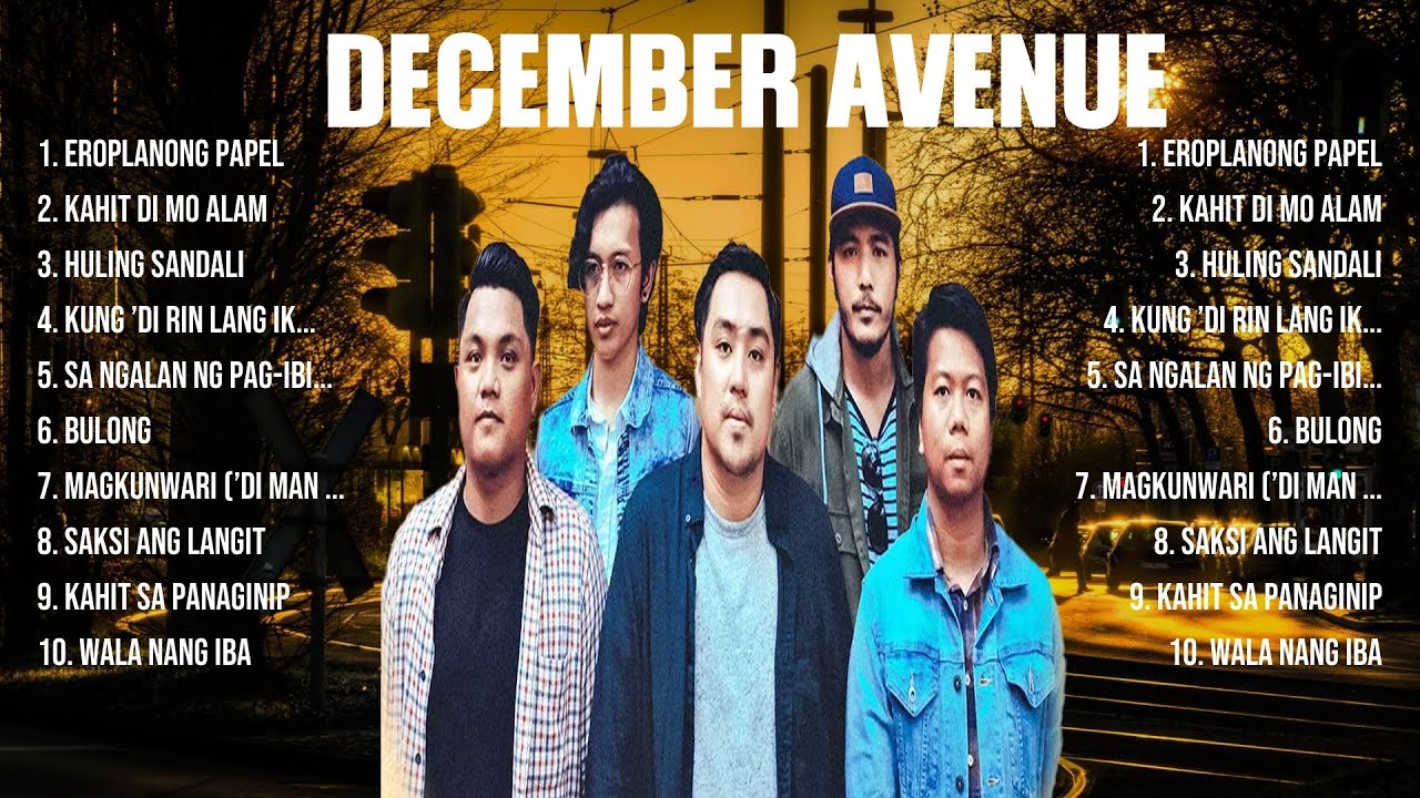 December Avenue Mix Top Hits Full Album ️ Full Album ️ Best 10 Hits ...