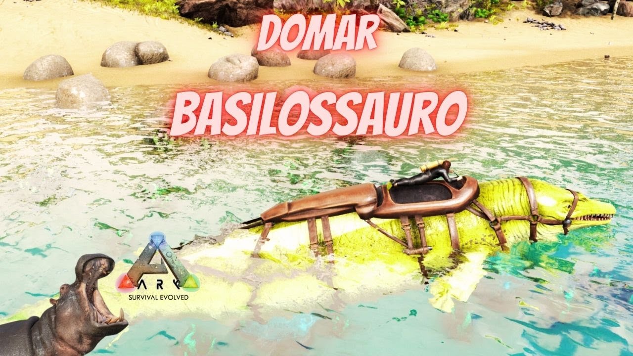 Como Domar Basilossauro - Ark Survival Evolved - YouTube