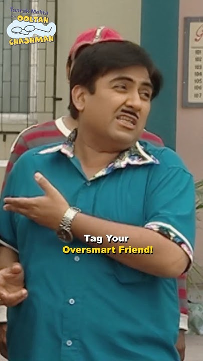 Tag Your Oversmart Friend Tmkoc Comedy Trending Funny Viral Tmkoc