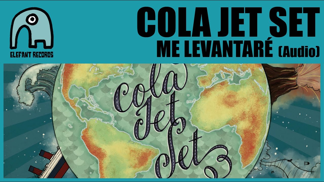COLA JET SET - Me Levantaré [Audio] - YouTube