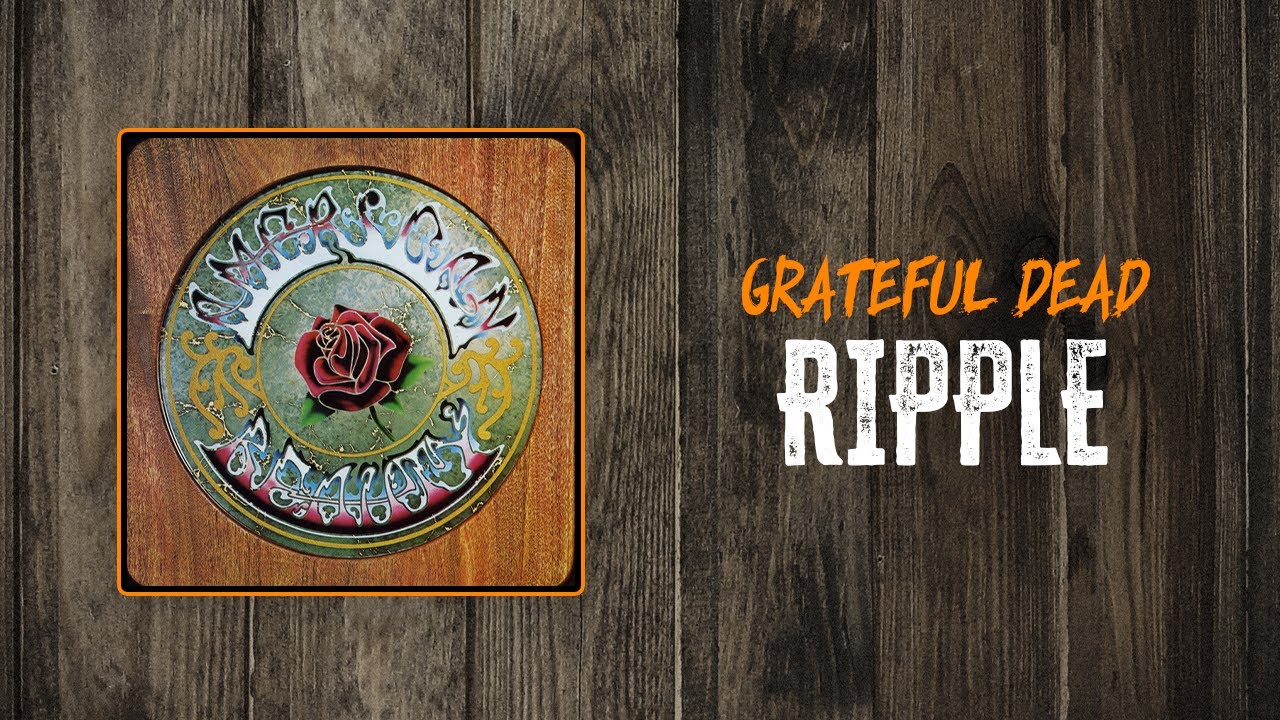 Grateful Dead - Ripple | Lyrics - YouTube