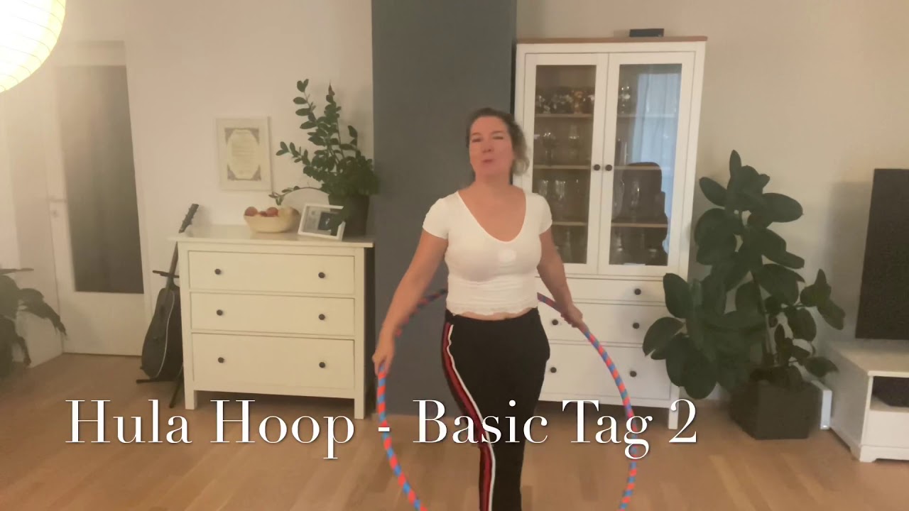 Hula Hoop Basis: Tag 2 - YouTube