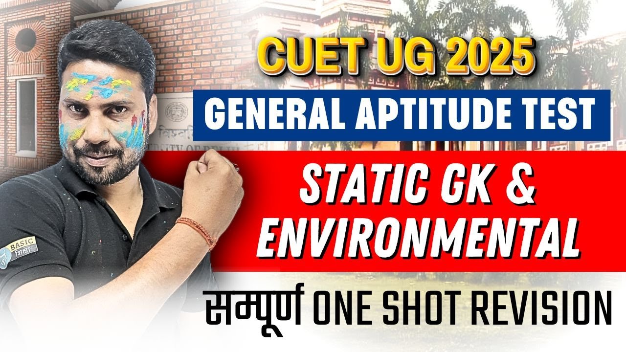 CUET General Aptitude Test Static GK and Environment Science Complete ...