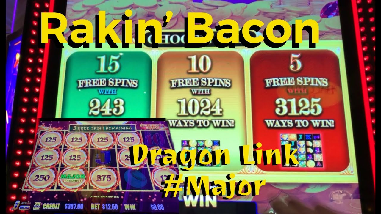 Rakin’ Bacon 🥓 1st Attempt 💰 BIG WIN 💰 Dragon Link - YouTube