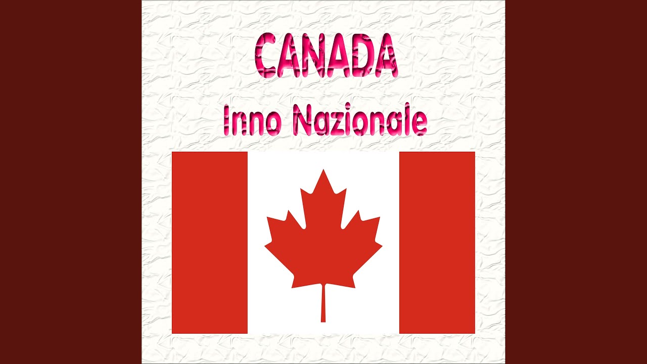 Canada - Ô Canada - Inno nazionale canadese (O Canada) - YouTube Music