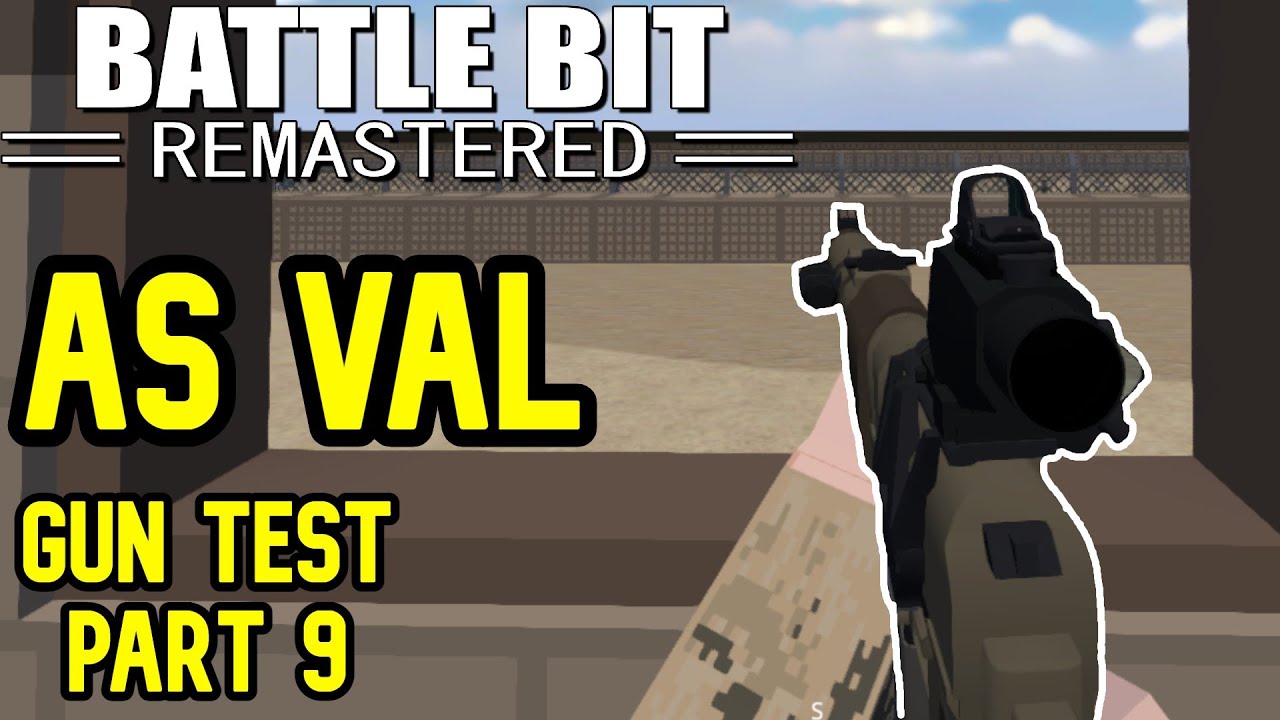 AS VAL Gun Test | BattleBit Remastered | Gun Test Part 9 - YouTube