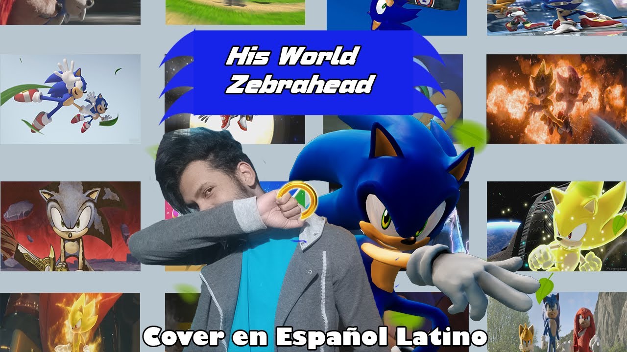 His World Zebrahead Cover En Español Latino - Sonic the hedgehog - YouTube