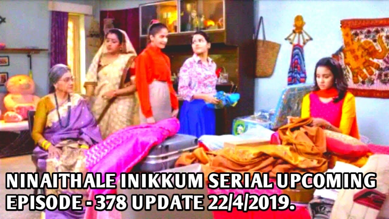 NINAITHALE INIKKUM SERIAL UPCOMING EPISODE - 378 UPDATE 22/4/2019 ...