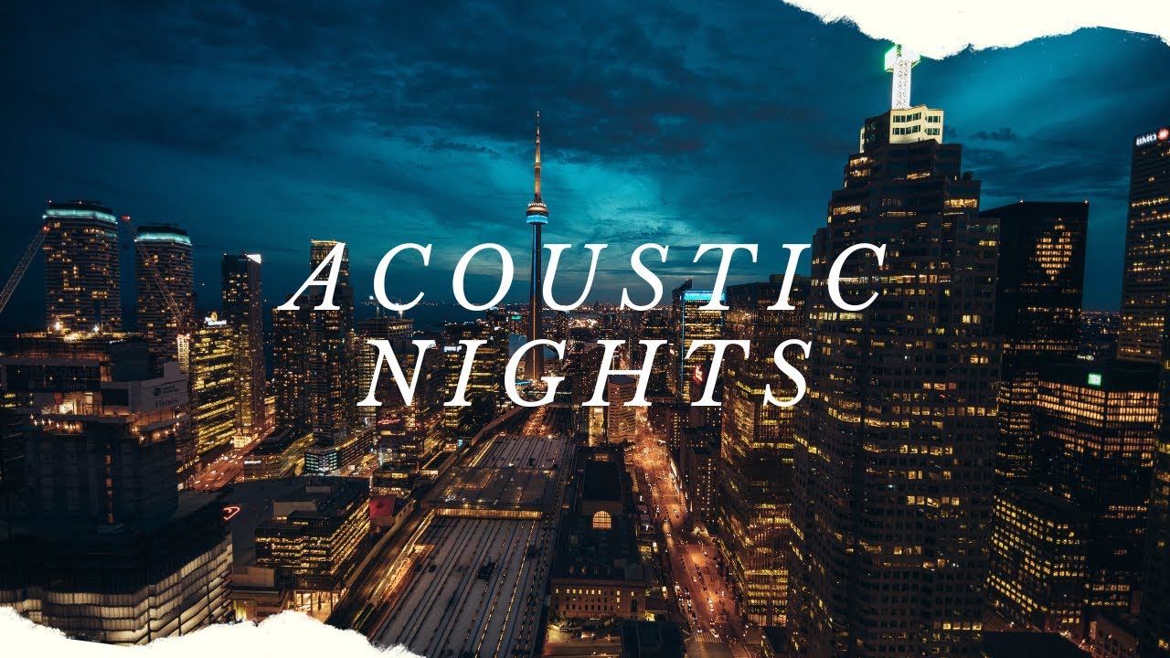 [Playlist] Listening to acoustic songs to relax and chill out | Late ...