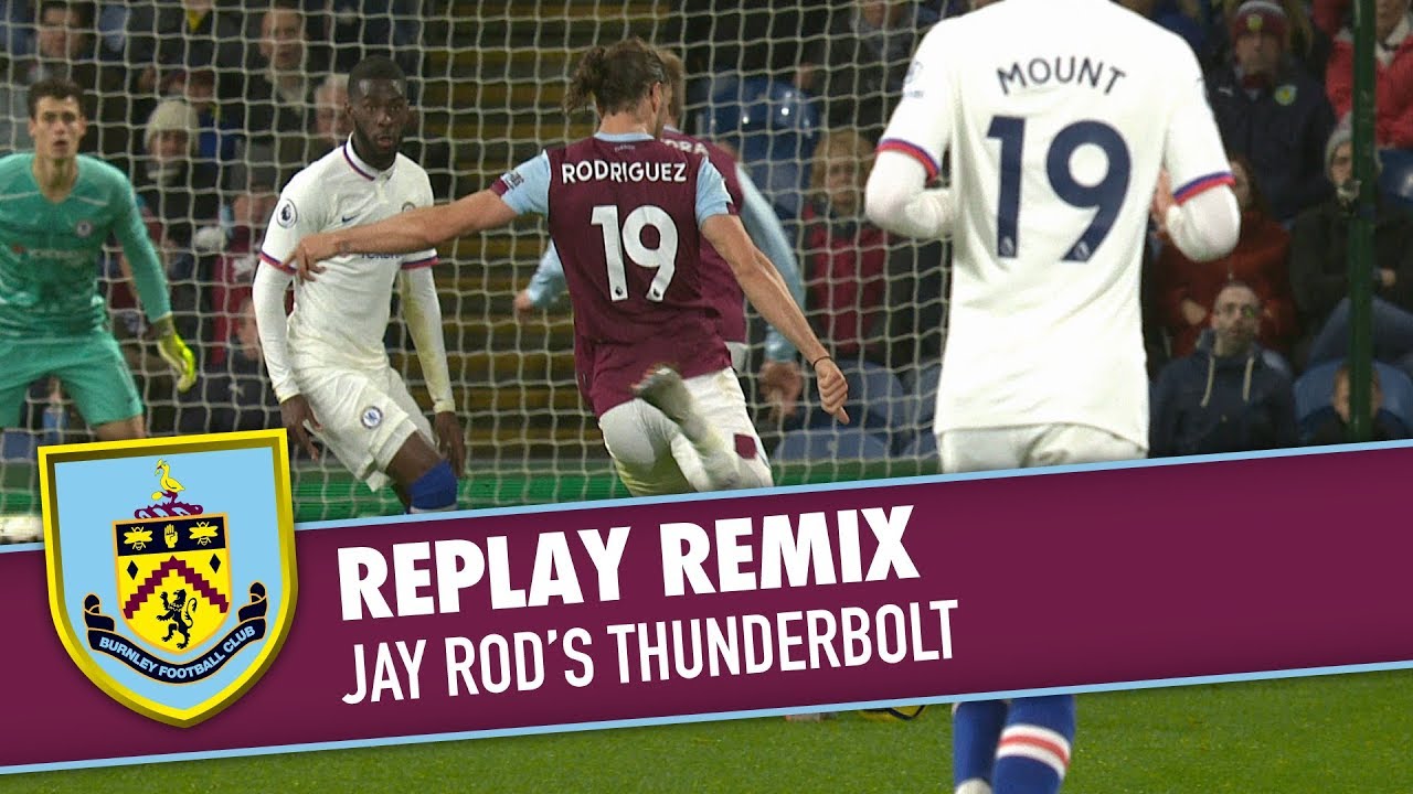 JAY ROD'S THUNDERBOLT | REPLAY REMIX | Burnley v Chelsea - YouTube