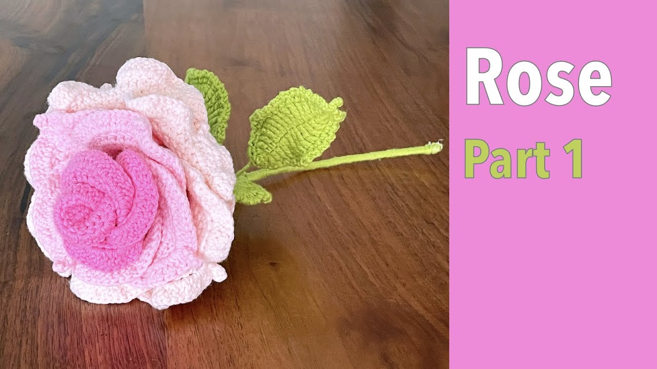 [Part 1/2] Easy Crochet Rose Flower for Beginner Free Tutorial Pattern ...