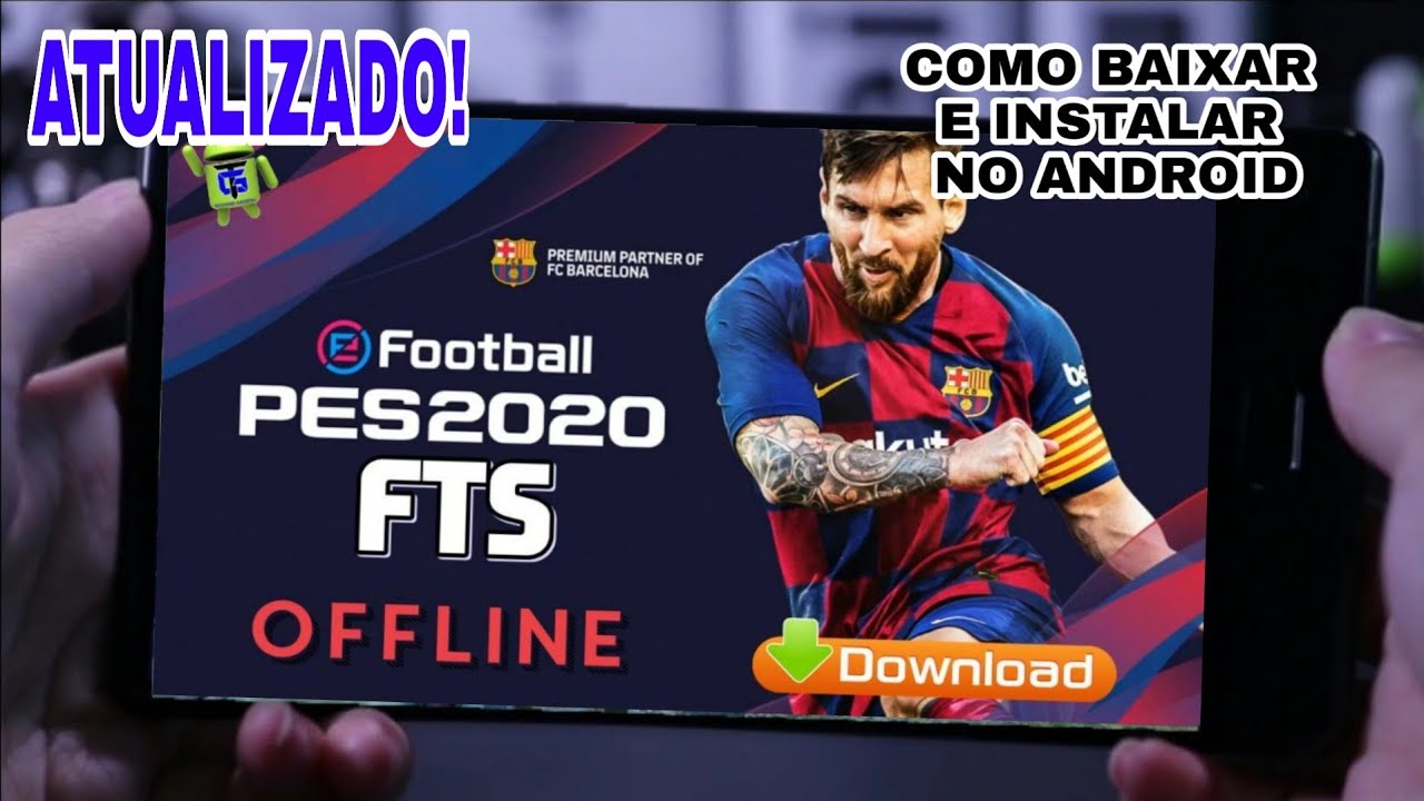 NOVO! PES 2020 mod FTS Com Dinheiro Infinito, Kits, Emblemas, Times e ...