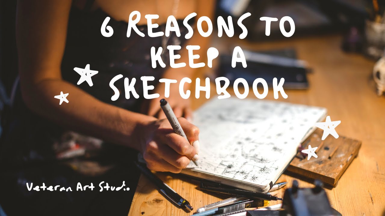 6 Reasons to keep a sketchbook - YouTube