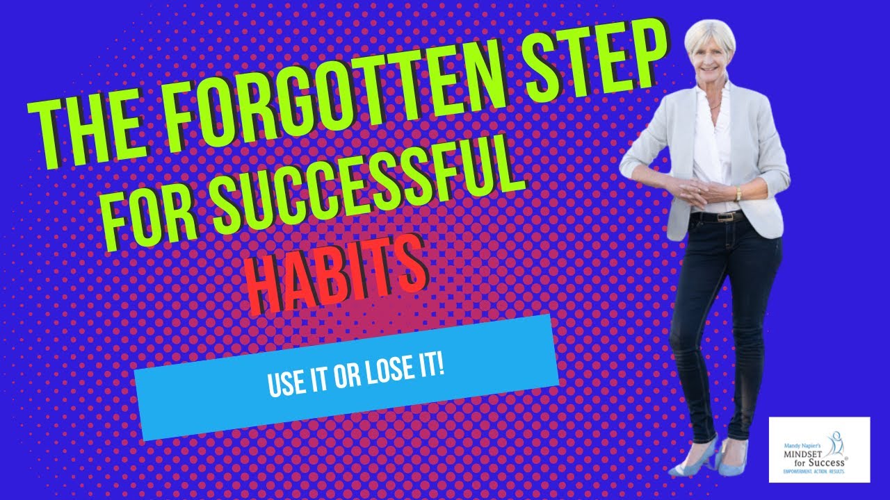 The Forgotten Step For Successful Habits | Mindset for Success - YouTube