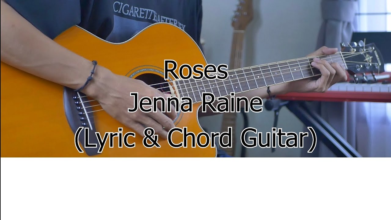 Jenna Raine - Roses (Easy Chords & Lyrics) - YouTube