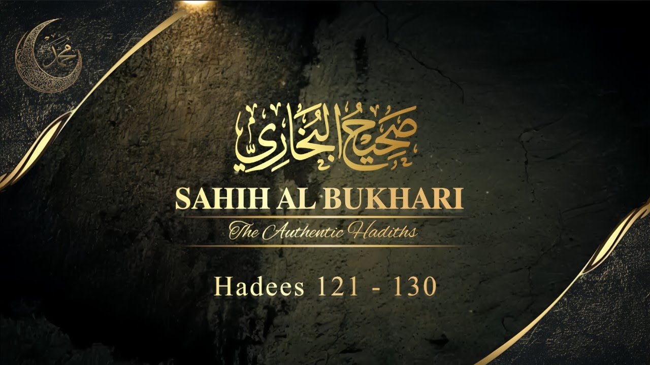 Bukhari Hadith Series: 121-130 | Rooh Kya Hai?" Nabi ﷺ Ne Kya Jawaab ...