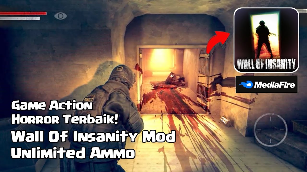 Game Action Horror Terbaik!! | Wall Of Insanity Mod Unlimited Ammo ...