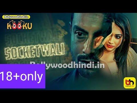 Socketwali Kooku Web Series (2021) Full Episode !watch online - YouTube