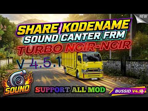 BUSSID V4.5.1 !! KD SOUND CANTER FRM TURBO NGIR NGIR PALING REAL SUPPORT MOD || BUSSID UPDATE
