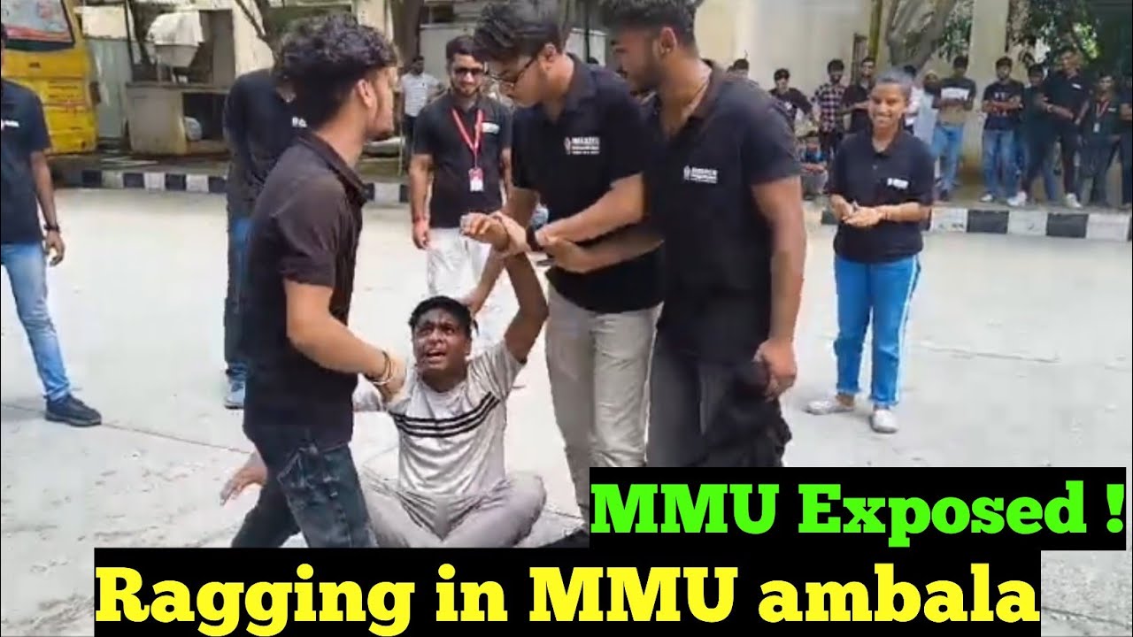 Reality of RAGGING in MMDU University ll engineering college ragging ...