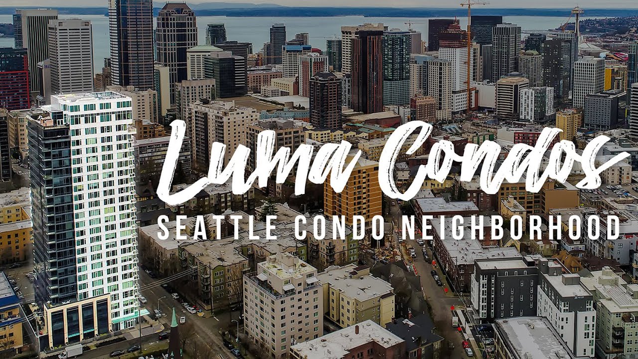 Luma | Seattle Condo Neighborhood Spotlight by UrbanAsh - YouTube