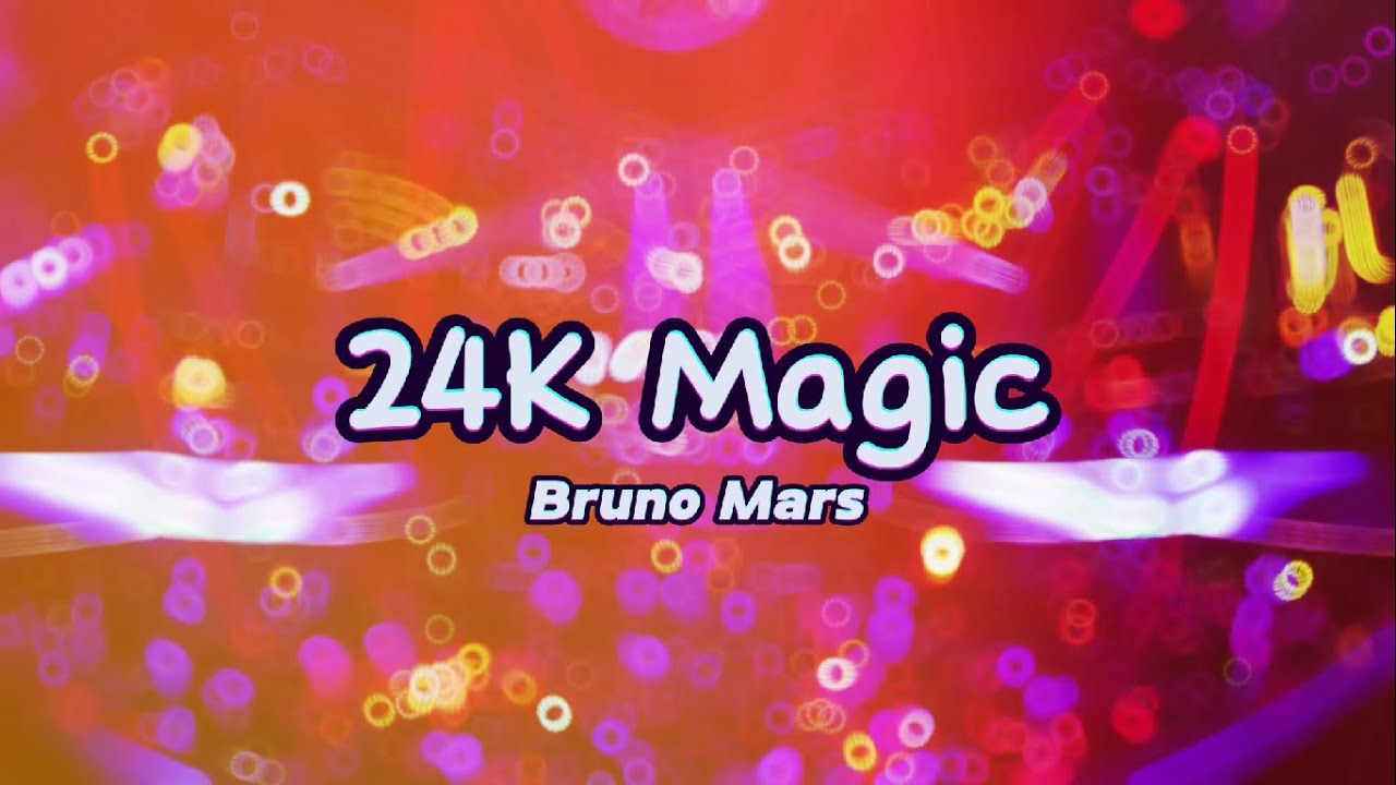 24K Magic by Bruno Mars (Lyrics) - YouTube