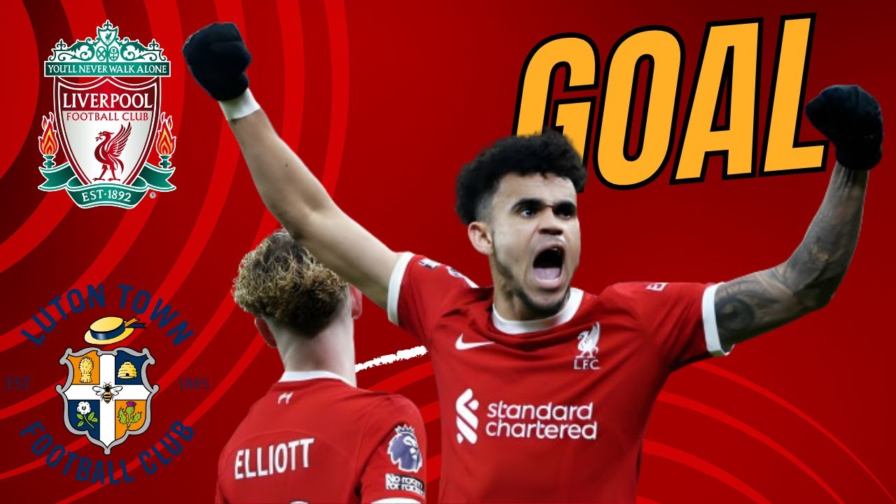 Liverpool 4 - 1 Luton Toun | english premier league - YouTube
