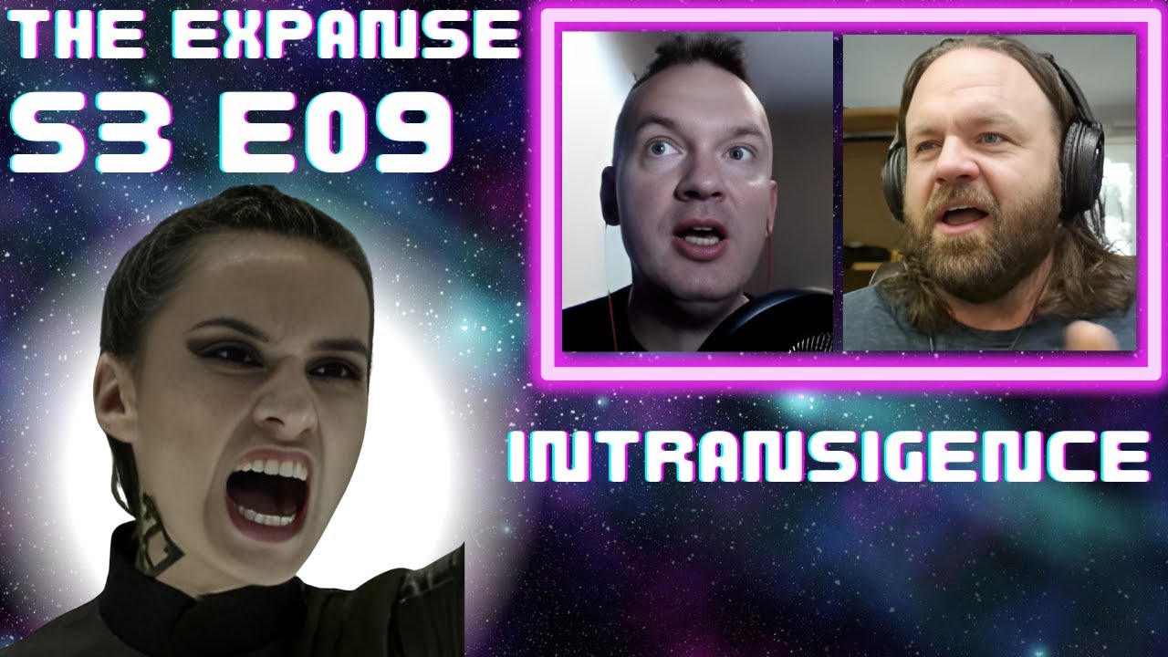 The Expanse - S3 E09 "Intransigence" - Reaction and Commentary - YouTube