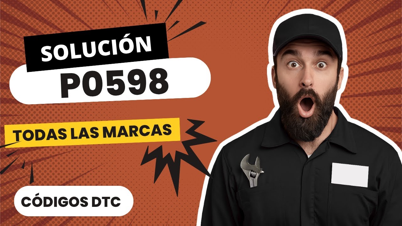 📛 DTC P0598: Qué Significa y SOLUCIÓN【Actualizado 2025】📛 - YouTube