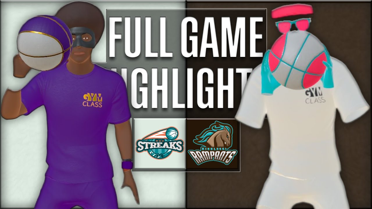 The NSG Streaks VS Rizzless Rampants | FULL GAME HIGHLIGHTS | Gym Class ...