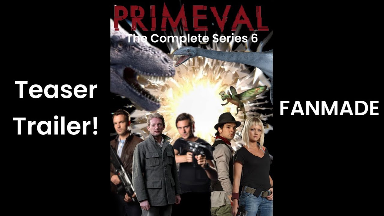 Primeval Season 6 Trailer REMASTERED! - YouTube