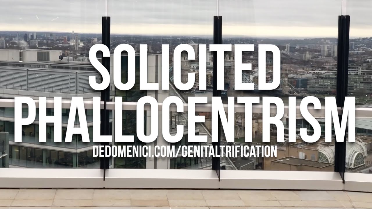 Solicited Phallocentrism - YouTube