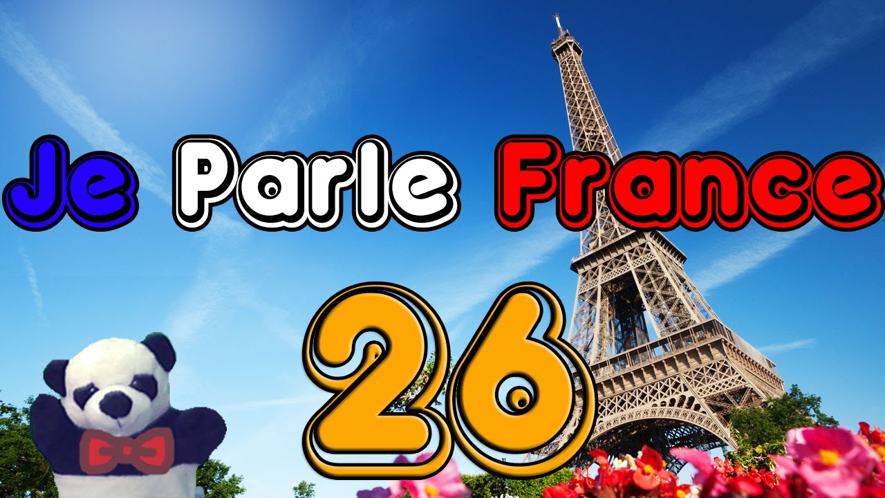 Je Parle France #26 ! - YouTube