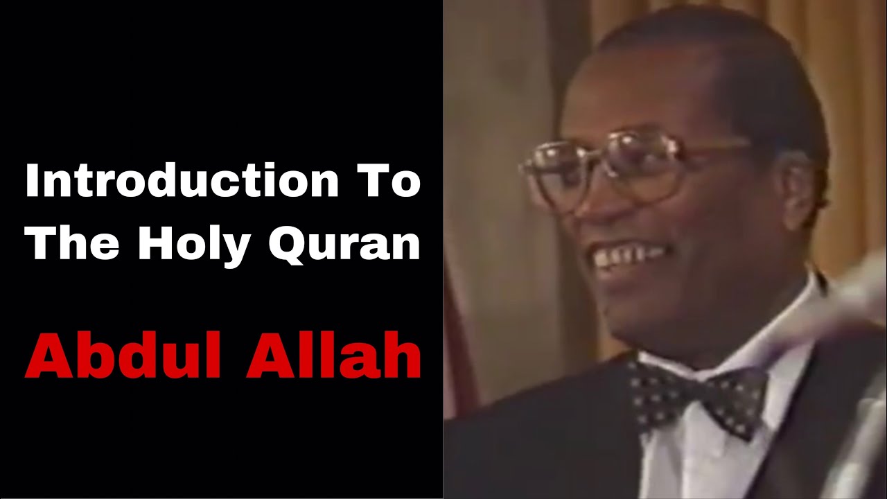 Introduction to the Holy Quran - Abdul Allah Muhammad aka (John Shabazz ...